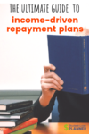 The Complete Guide to Income-Driven Repayment | Student Loan Planner