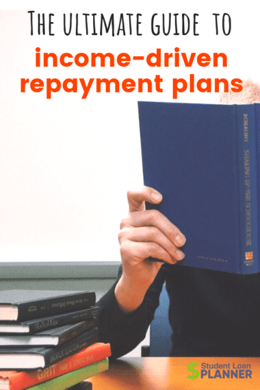 The Complete Guide to Income-Driven Repayment | Student Loan Planner