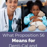 How Proposition 56 Denti-Cal and Medi-Cal Loan Repayment Program Works ...