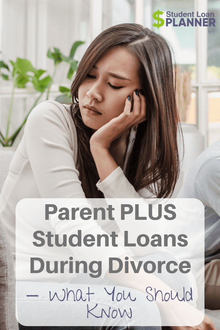 Parent PLUS Loans: What Happens to Student Loans in a Divorce ...