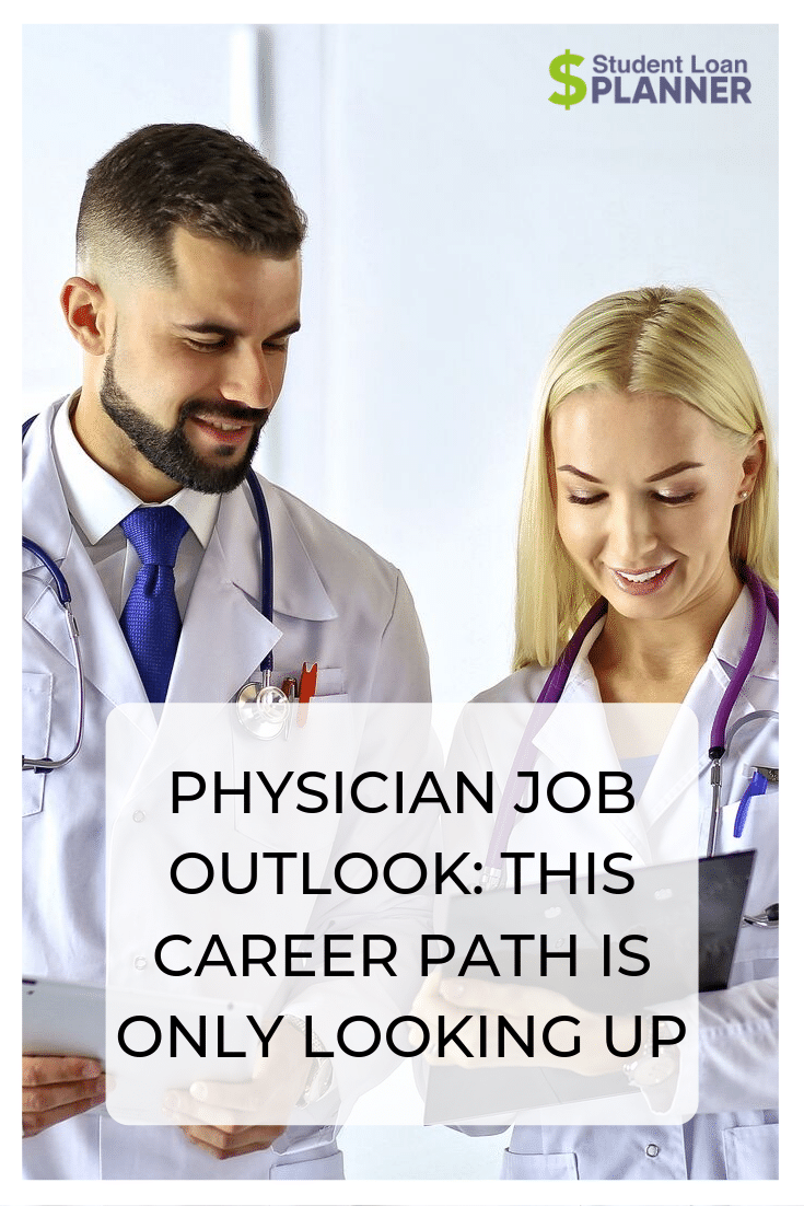 Physician Job Outlook: A Career in High Demand (But with High Student ...