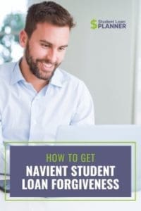 How to Get Navient Student Loan Forgiveness (The Complete 2025 Guide)