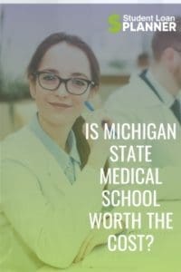 Michigan State Medical School Costs - Student Loan Planner
